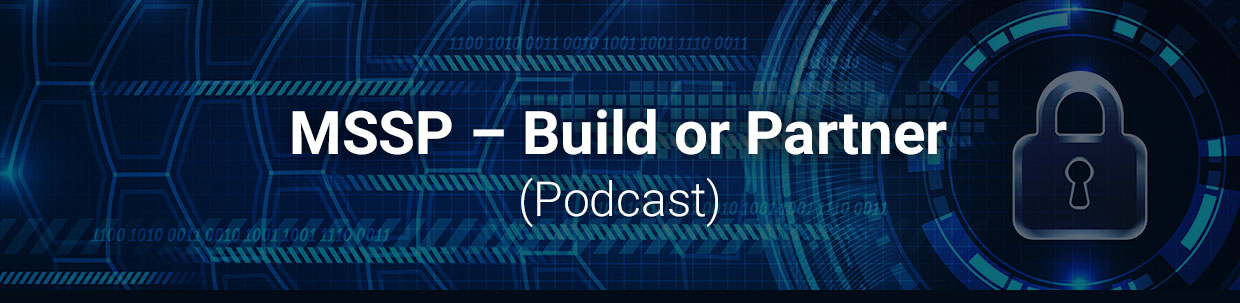 MSSP – Build oder Partner – Podcast | Sternen-Cyber