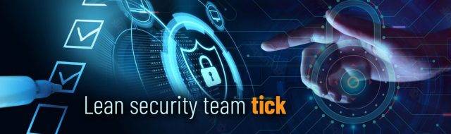 Efficiency in Cybersecurity: Traits of a Successful Lean Security Team